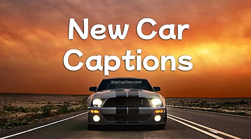 New Car Captions: Driving into Exciting Adventures